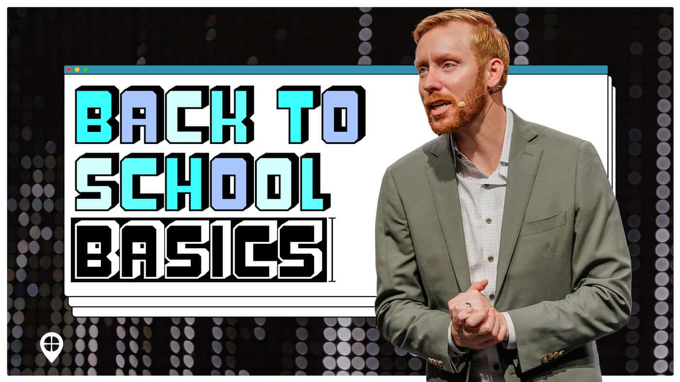Back to School Basics - media.northwoods.church